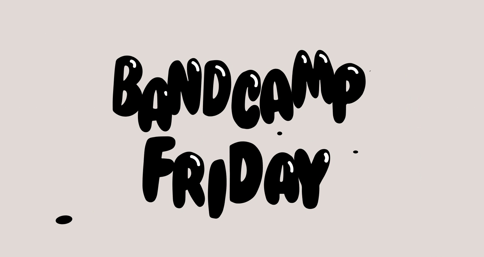 Bandcamp Fridays Announced for 2022 | Desert Vulture